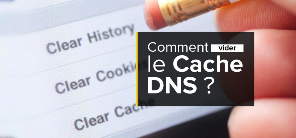 Comment vider le cache DNS sur Windows et Mac ? | InternetetSécurité.fr