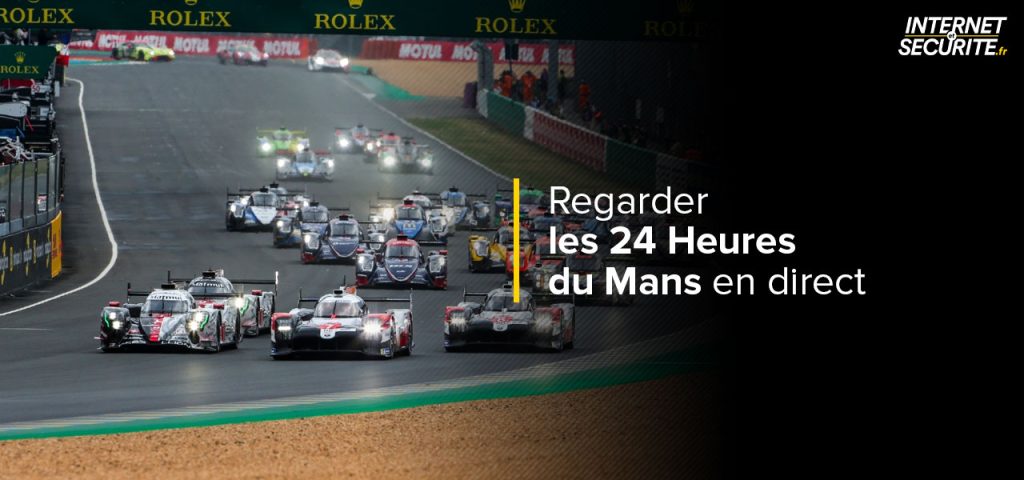24 heures du Mans direct : accès gratuit en 2025 | InternetetSécurité.fr